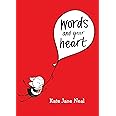Amazon.com: Words and Your Heart: 9781250241238: Neal, Kate Jane: Books