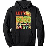 Amazon.com: Funny Lets Taco Bout Math Kids Teacher Back To School First ...