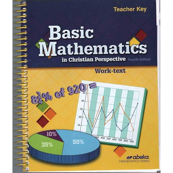 ABEKA BASIC MATHEMATICS, WORK TEXT, TEACHER KEY, FOURTH EDITION ...