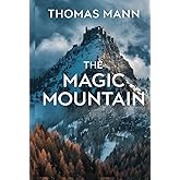 The Magic Mountain: Mann, Thomas: 9780749386429: Amazon.com: Books