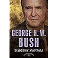 Amazon.com: George H. W. Bush: The American Presidents Series: The 41st ...