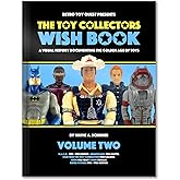 The Toy Collectors Wish Book: Volume One: Wayne A. Scheiner ...