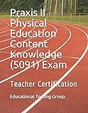 Praxis II Physical Education: Content Knowledge (5091) Exam Secrets ...