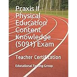 Praxis II Physical Education: Content Knowledge (5091) Exam Flashcard ...