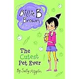 The Cutest Pet Ever (Billie B. Brown): Rippin, Sally, Fukuoka, Aki ...