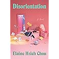 Amazon.com: Disorientation: A Novel: 9780593298350: Hsieh Chou, Elaine ...