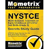 NYSTCE Multi-Subject: Teachers of Early Childhood (211/212/245 Birth ...