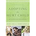 Adopting the Hurt Child: Hope for Families with Special-Needs Kids - A ...