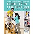 Mobility in Context: Principles of Patient Care Skills: 9780803658172 ...