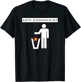 Amazon.com: Anti Communist T-Shirt / Anarcho Capitalism Tee T-Shirt ...