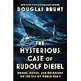 Amazon.com: The Mysterious Case of Rudolf Diesel: Genius, Power, and ...