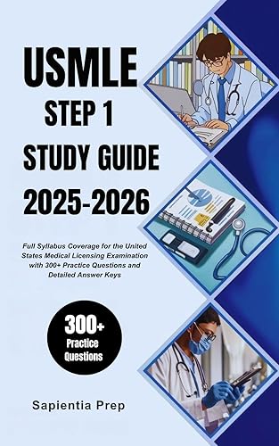USMLE Step 1 Study Guide 2025-2026: Full Syllabus Coverage for the ...