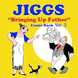 Funny Comics: Jiggs "Bringing up Father" Vol. 1 Book (Comic Strips ...
