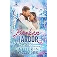 Broken Harbor (Sparrow Falls): Catherine Cowles: 9781951936662: Amazon.com: Books