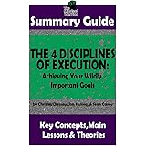 The 4 Disciplines of Execution: Achieving Your Wildly Important Goals ...