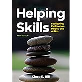 Amazon.com: Helping Skills: Facilitating Exploration, Insight, and ...
