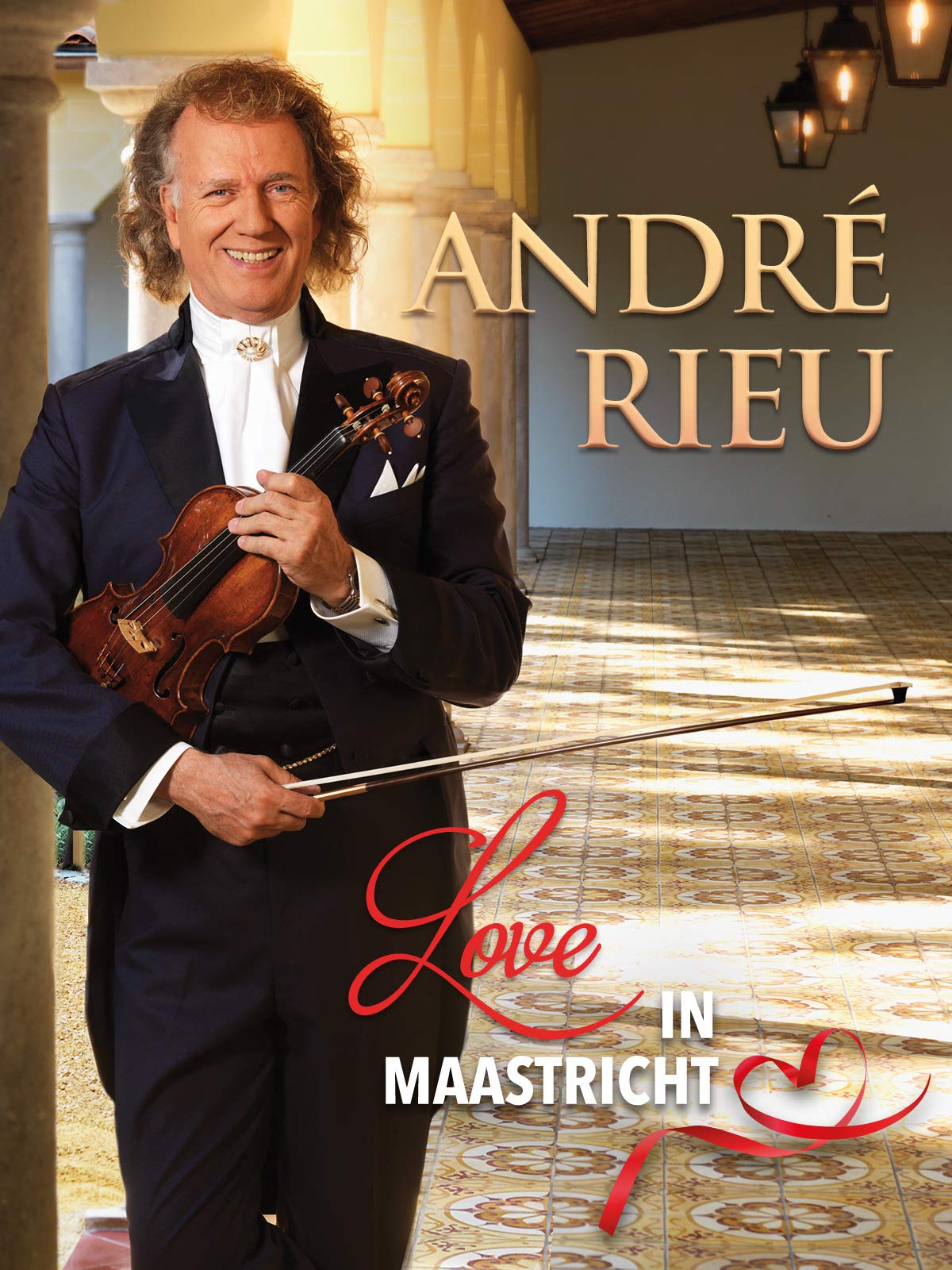Watch André Rieu And His Johann Strauss Orchestra - Love In Maastricht ...