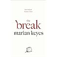 The Break: Keyes, Marian: 9780718179731: Amazon.com: Books