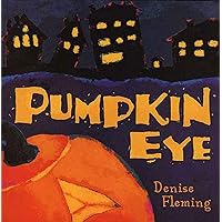 Pumpkin Eye: Fleming, Denise, Fleming, Denise: 9780805076356: Amazon ...