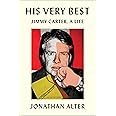 Amazon.com: His Very Best: Jimmy Carter, a Life: 9781501125485: Alter ...