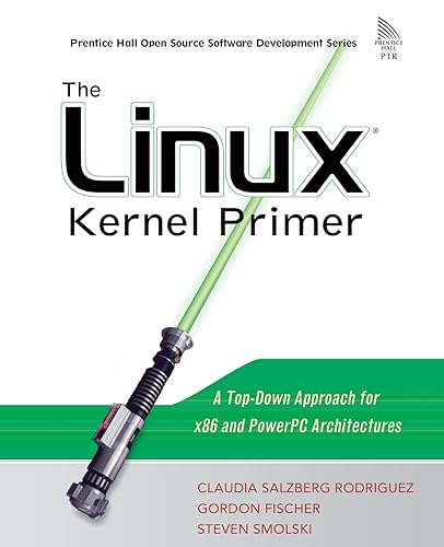 The Linux Kernel Primer: A Top-Down Approach for x86 and PowerPC ...