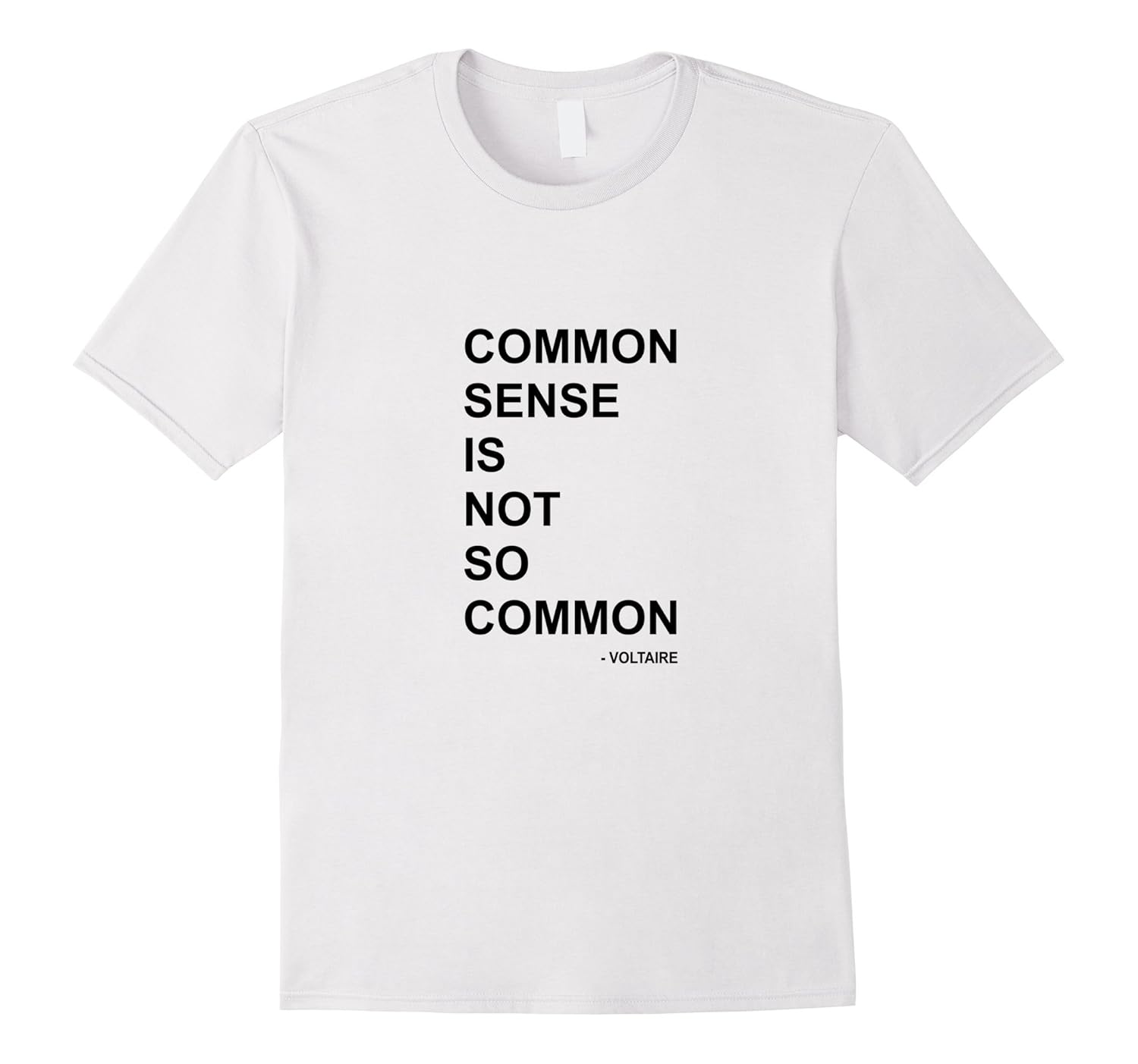 Common Sense is Not So Common Voltaire Saying T-shirt-Art – Artvinatee