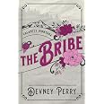 The Bribe (Calamity Montana): Nash, Willa, Perry, Devney: 9781950692934 ...