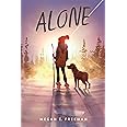 Amazon.com: Alone: 9781534467569: Freeman, Megan E.: Books