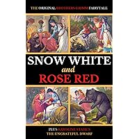 Snow White and Rose Red: Story by the Brothers Grimm: Brothers Grimm ...