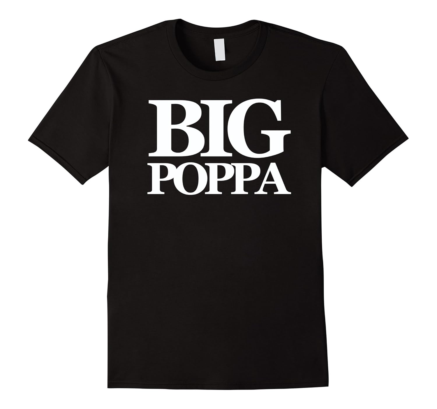 Big Poppa T-Shirt-TD – Teedep
