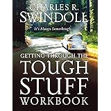 Getting Through the Tough Stuff: It's Always Something!: Swindoll ...