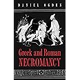 Amazon.com: Greek and Roman Necromancy: 9780691119687: Ogden, Daniel: Books