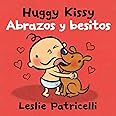 Huggy Kissy/Abrazos y besitos (Leslie Patricelli board books ...