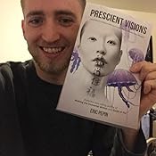 Prescient Visions: Having or Showing Knowledge of Events Before They ...