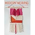 Modern Weaving: Learn to weave with 25 bright and brilliant loom ...