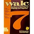 WALC: Workbook of Activities for Language and Cognition (walc 7): Tonya ...