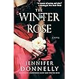 The Winter Rose: Donnelly, Jennifer: 9781401307462: Amazon.com: Books