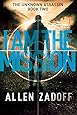 Amazon.com: I Am the Mission (The Unknown Assassin (2)) (9780316199711 ...