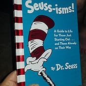 Amazon.com: Seuss-isms! A Guide to Life for Those Just Starting Out ...