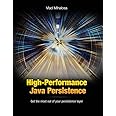 High-Performance Java Persistence: Mihalcea, Vlad: 9789730228236: Amazon.com: Books
