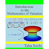 Introduction to the Mathematics of Variation: Sochi, Taha ...