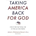 Amazon.com: Taking America Back for God: Christian Nationalism in the ...