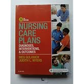 Nursing Care Plans: Diagnoses, Interventions, and Outcomes ...