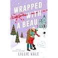 Amazon.com: Wrapped with a Beau: 9780593422045: Vale, Lillie: Books