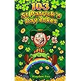 103 St Patricks Day Jokes: The Green and Lucky St. Patrick's Day Joke ...