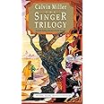 The Singer/The Song/The Finale (The Singer Trilogy 1-3): Miller, Calvin ...
