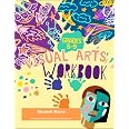 Visual Art Workbook, Middle School / Grade 6 / Grade 7 / Grade 8 ...