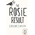 The Rosie Project eBook: Graeme Simsion: Amazon.co.uk: Kindle Store