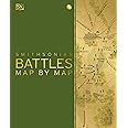Battles Map by Map (DK History Map by Map): DK, Snow, Peter ...