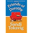 Friends of Dorothy: The funny and brilliant new novel from the star of ...